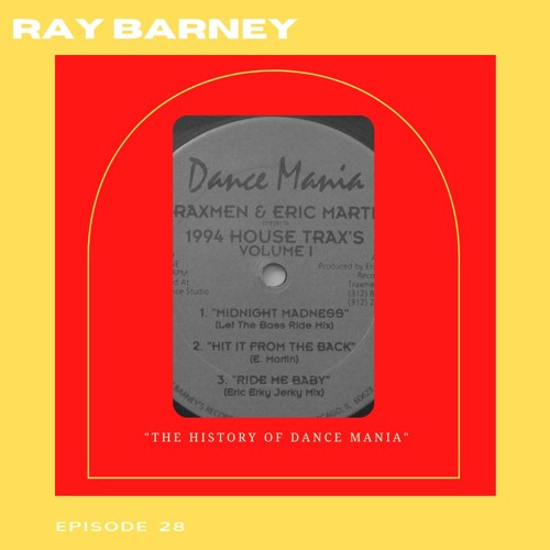 Stream The History Of Dance Mania With Ray Barney by Club Management ...