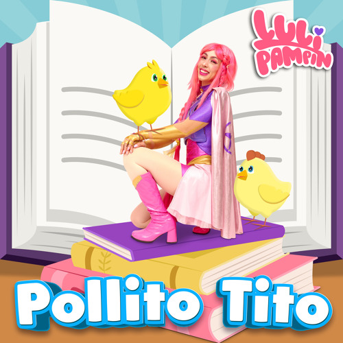 Stream Pollito Tito (Cuento) by Luli Pampín | Listen online for free on ...