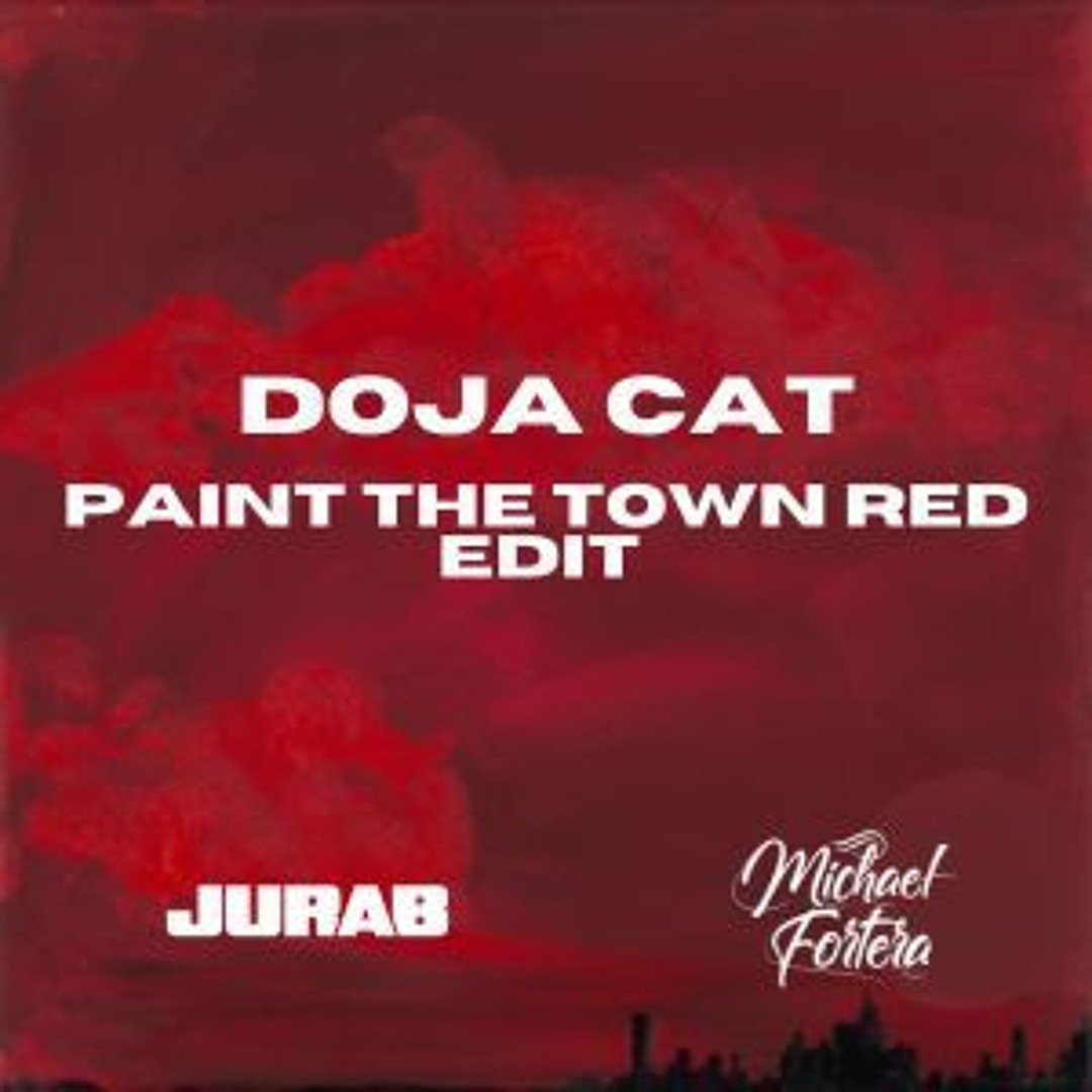 Stream Doja Cat - Paint The Town Red (Jurab & Michael Fortera Edit) by ...