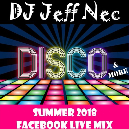 Stream Summer FB Live Disco & More by DJ Jeff Nec | Listen online for ...