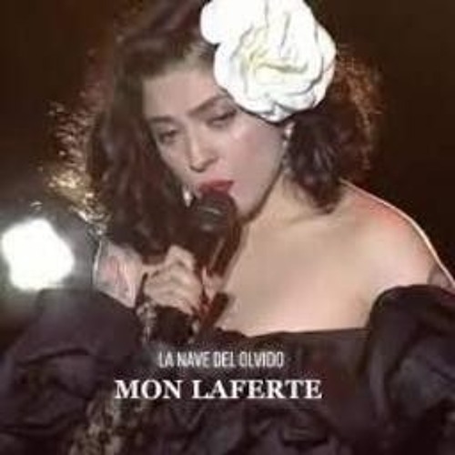 Stream Mon Laferte - La Nave del Olvido _ Homenaje a José José_ Vive ...
