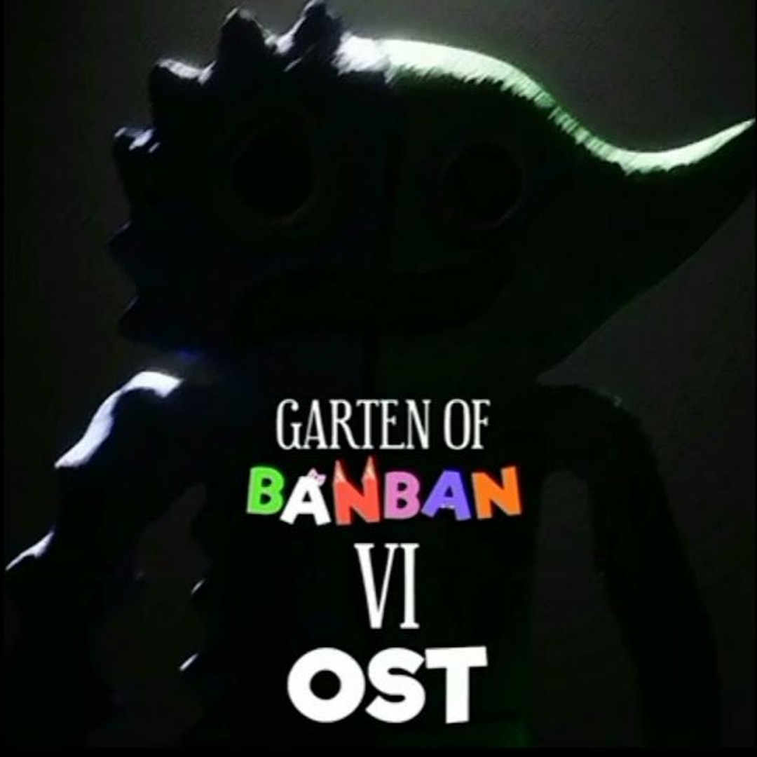 Stream Garten Of Banban 6 OST - Not Black And White by WI boy | Listen ...