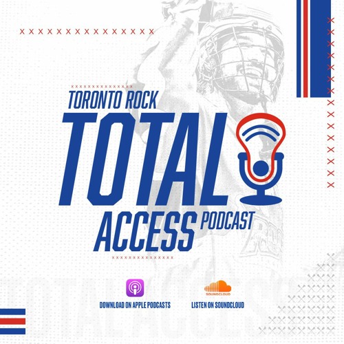 Stream episode Toronto Rock Total Access - Summer Pod 2024 by Toronto ...