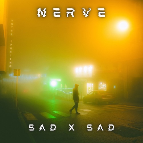 Stream Sad X Sad by NERVE | Listen online for free on SoundCloud