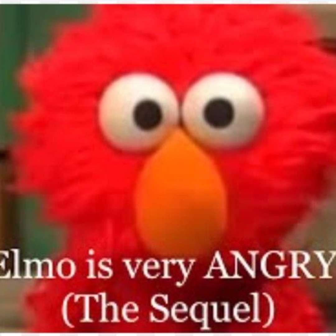 Stream Elmo is ANGRY Full Compilation The Sequel The End of Zoe & Rocco ...
