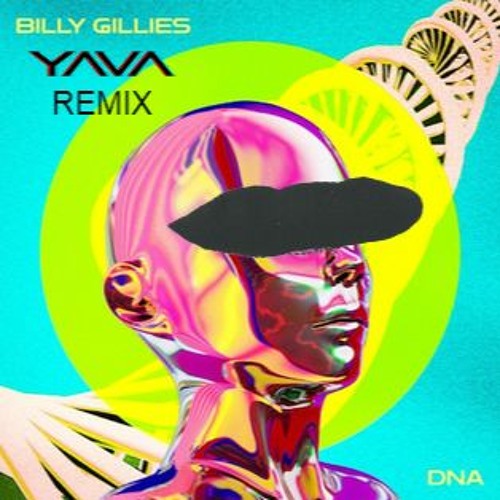 Stream Billy Gillies - DNA (YAVA Remix) by DJ YAVA | Listen online for ...