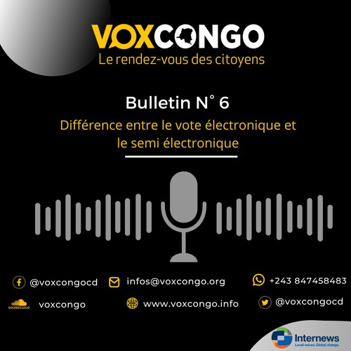 Stream VoxCongo | Listen to Bulletin Vox Congo N° 6 : Différence entre le vote électronique et ...