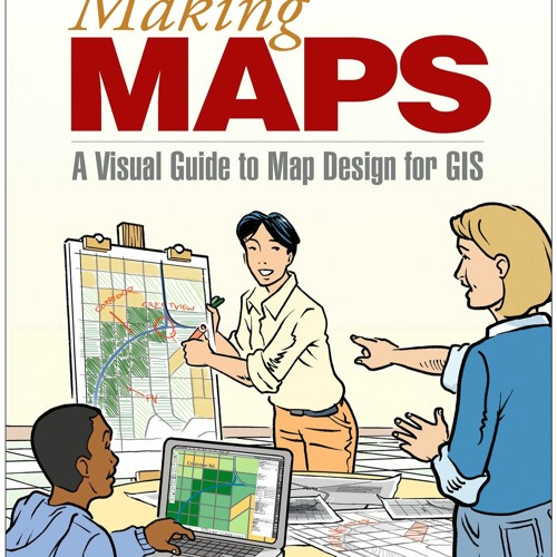 Stream ⚡Read🔥Book Making Maps: A Visual Guide to Map Design for GIS from Conradjewriley | Listen ...