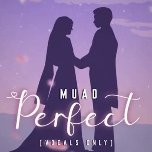 Stream MUAD - Perfect by 𝓂ℯ𝓃𝓃𝒶 ☻ | Listen online for free on SoundCloud