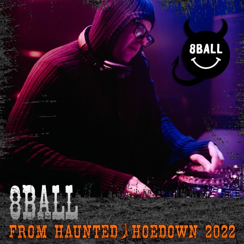 Stream 8ball - Haunted Hoedown 2022 - RIPE Director's Cut by Space ...