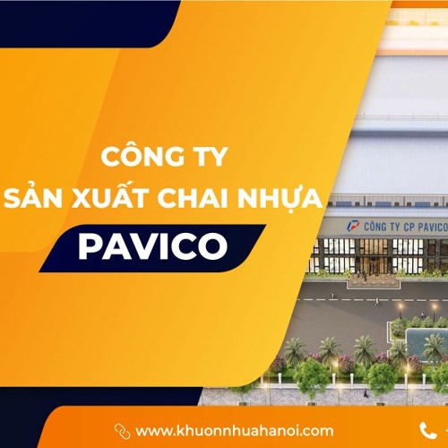 Stream episode PAVICO – Công Ty Sản Xuất Chai Nhựa Uy Tín, Chuyên ...