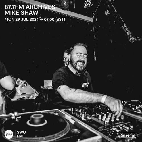 Stream 87.7FM Archives Mike Shaw - 29 July 2024 by SWU.FM | Listen ...