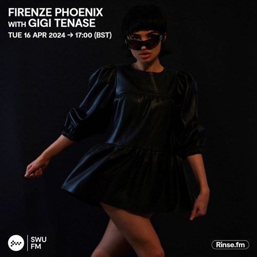Stream Firenze Phoenix with GIGI TENASE - 16 April 2024 by SWU.FM ...
