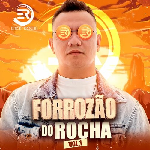 Stream Erick Rocha oficial | Listen to FORROZÃO DO ROCHA 2024 V1 playlist online for free on ...