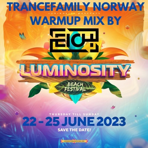 Stream Luminosity Beach Festival 2023 - TFNorway Saturday Warmup Mix By ...