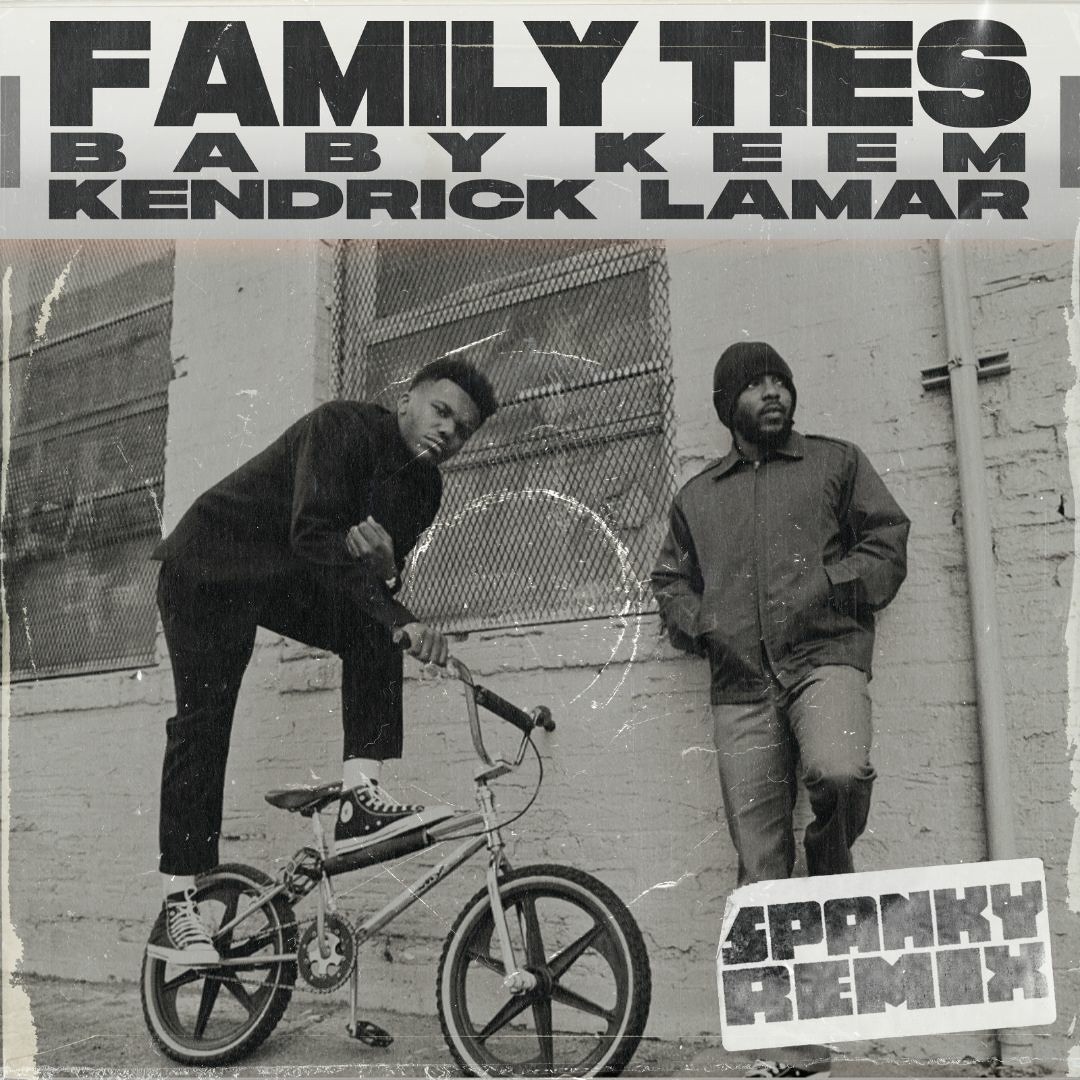 Stream Baby Keem & Kendrick Lamar - Family Ties (Alex Spanky Remix)🥈 #2 ...