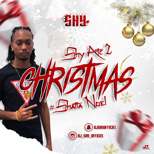 Stream Dj Shy - Christmas’Shy Act 2 #ShattaNoël by Dj Shy Officiel🦁🔥 ...
