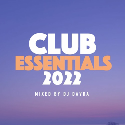 Stream Club Essentials Mix 2022 - @DJDAVDA by DJ DAVDA | Listen online ...