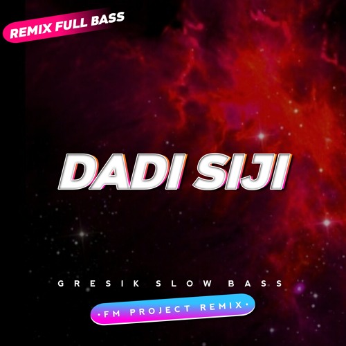 Stream Dadi Siji (Remix) by Fm Project | Listen online for free on ... Stream Dadi Siji (Remix) by Fm Project | Listen online for free on ...