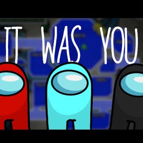 Stream IT WAS YOU! | Among us song | Stuart Petty by 1frog | Listen ...