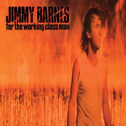 Stream Working Class Man (Remastered) by Jimmy Barnes Official | Listen ...