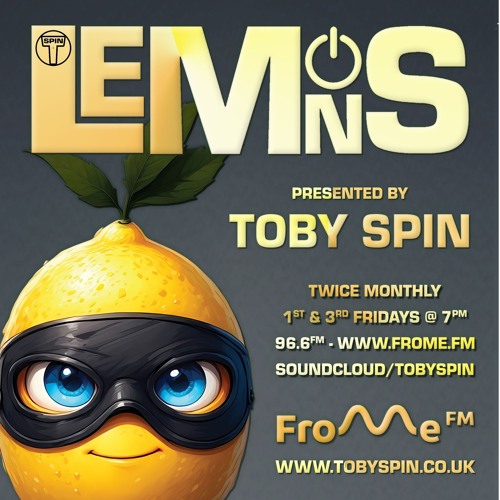 Stream Toby Spin | Listen to Lemons on FromeFM - Chronological Reverse ...