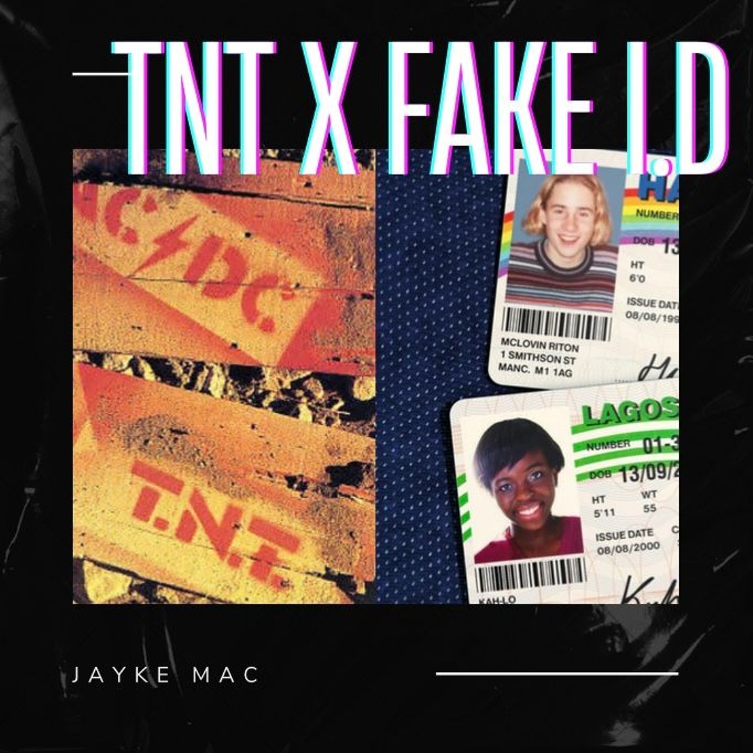 Stream TNT X Fake ID (Jayke Mac House Edit) by Jayke Mac | Listen online for free on SoundCloud