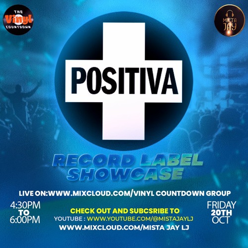 Stream Positiva Record Label Showcase by MistaJayLJ | Listen online for ...