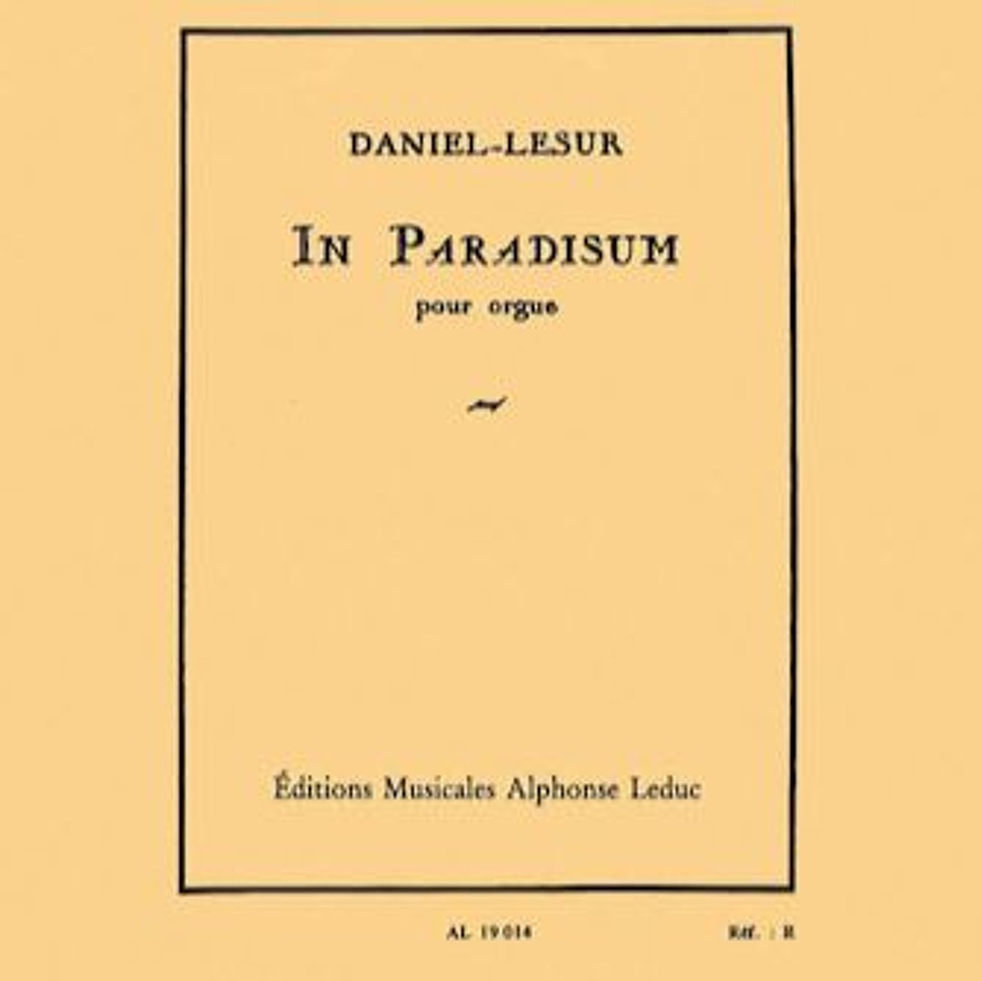 Stream Daniel-Lesur J.-Y. - In Paradisum (organ) alternative recording ...