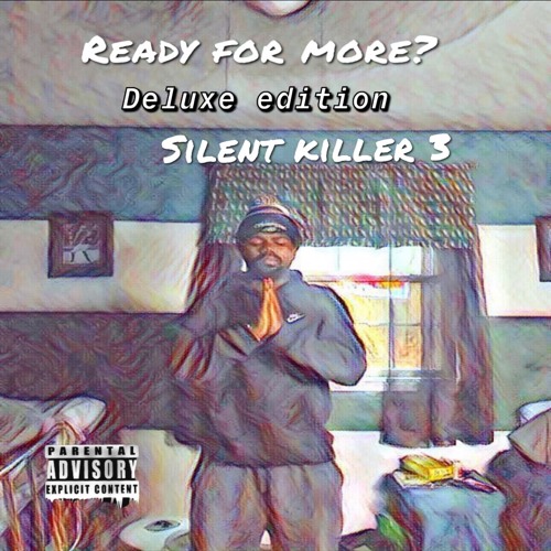 Stream Antwan Mack | Listen to The Silent Killer 3 Deluxe (Ready for ...
