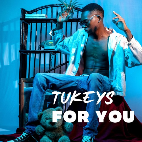 Stream For You by Tukeys | Listen online for free on SoundCloud