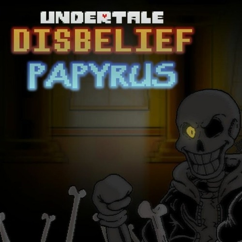 Stream Disbelief Papyrus Intro by GFX | Listen online for free on ...