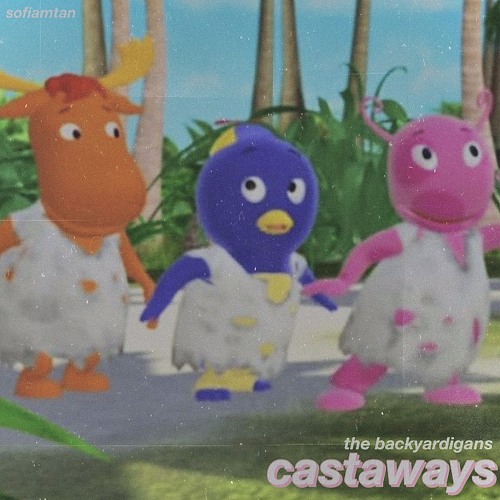 Stream castaways - the backyardigans (cover) by sofiamtan | Listen ...