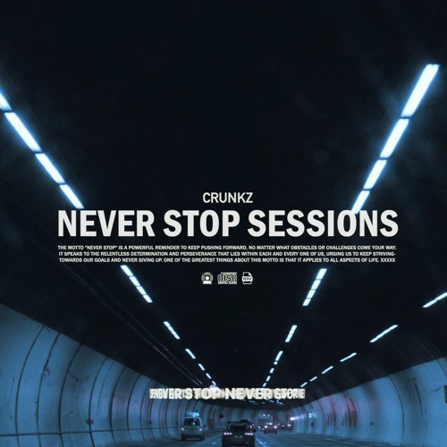 Crunkz - Never Stop Sessions 008 2024-02-03