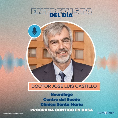 Stream Contigo en Casa Doctor José Luis Castillo, Neurólogo, Cómo ...