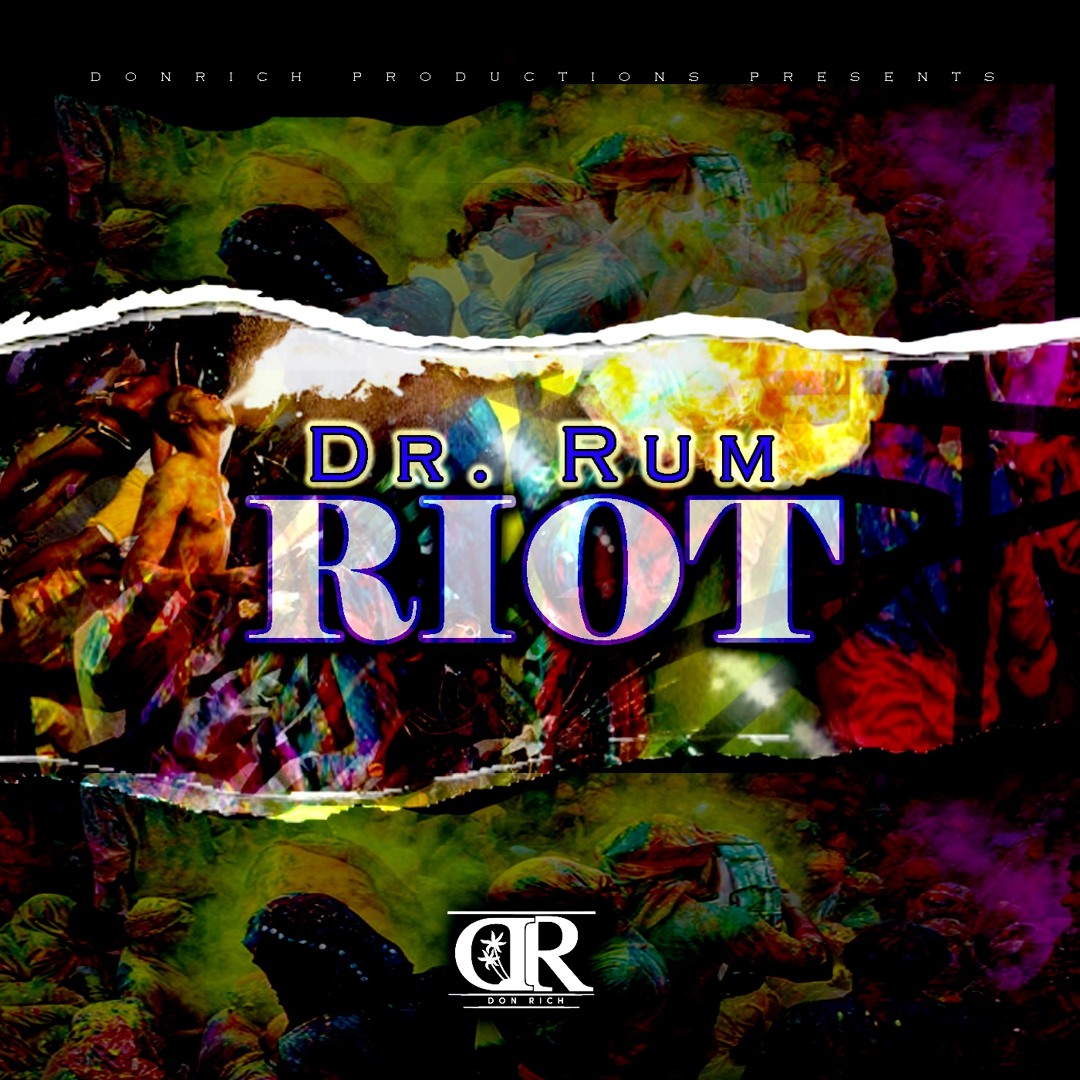 Stream Dr. Rum - Riot (SXM Soca 2023) by SXM Soca (100% Local) | Listen ...