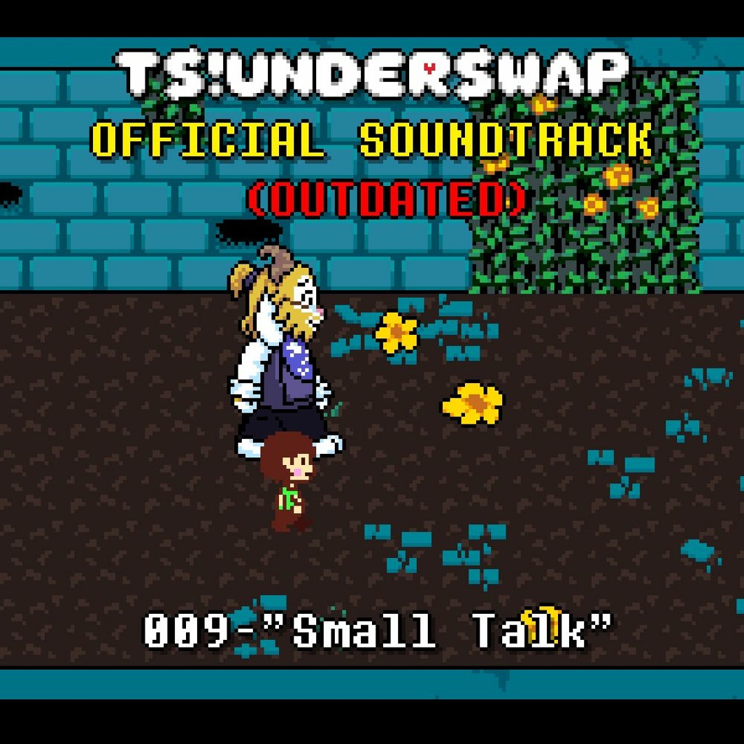 Listen to TS!UNDERSWAP Soundtrack - 009 - Small Talk (Outdated) by Team Switched in BERGENTRUCK ...