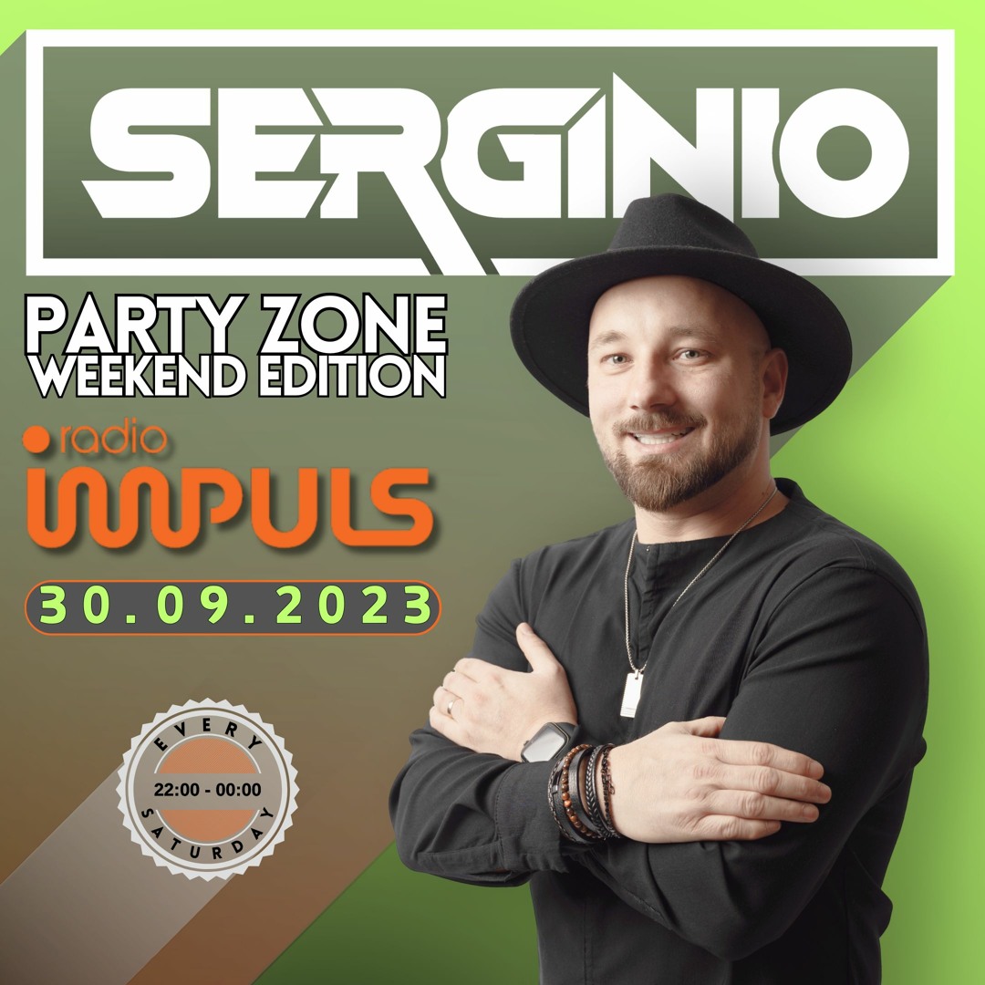 Stream DJ SERGINIO@ RADIO IMPULS (30.09.2023) PARTY ZONE WEEKEND ...