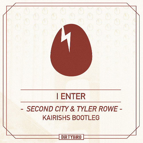 Stream Secondcity & Tyler Rowe - I Enter (KAIRISHS BOOTLEG) (FREE ...