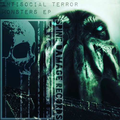 Stream Antisocial Terror | Listen to Mosters EP - Spine Damage Records ...