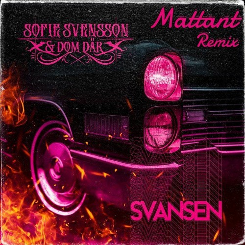 Stream Sofie Svensson & Dom Där - Svansen (Mattant Remix) by Mattant ...