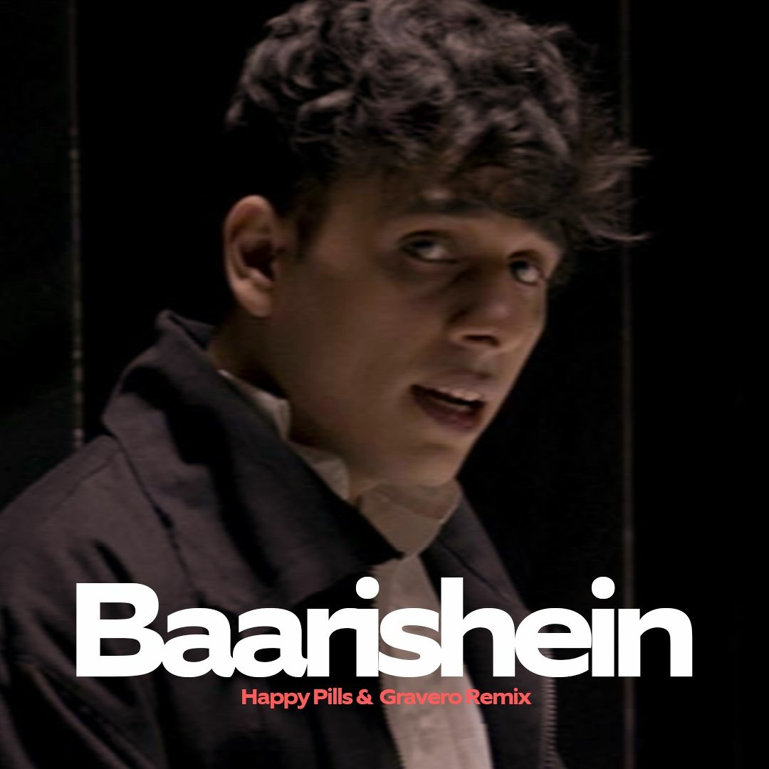 Listen to music albums featuring Baarishein (Happy Pills & Gravero ...