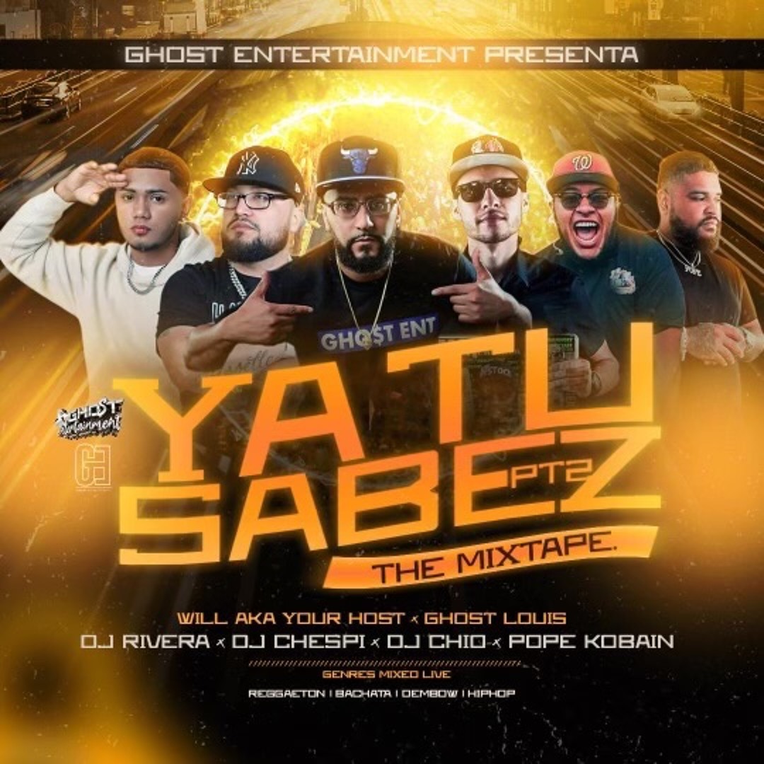 Stream GHOST ENT - YA TU SABES THE MIXTAPE PT 2 - 2024 by DJ CHESPI ...