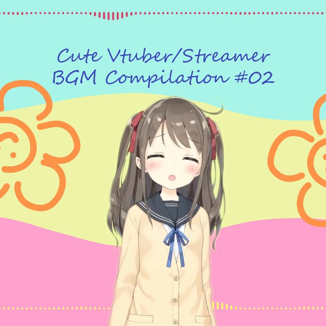 Stream Sofiano Amadeus | Listen to [Royalty Free] Cute Vtuber/Streamer BGM Compilation #02 ...