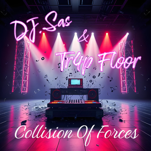 Stream Collision Of Forces (Dj.Sas & Tr4p Floor) by Tr4p Floor | Listen online for free on ...
