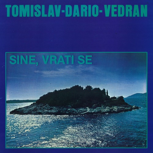 Stream Sine, Vrati Se by Tomislav Ivčić | Listen online for free on ...