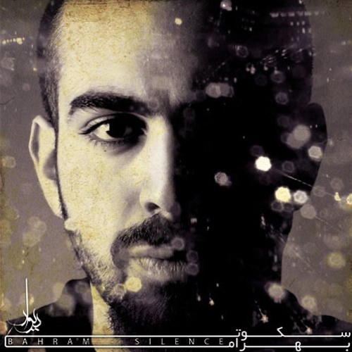 Stream Bahram | Listen to Sokoot playlist online for free on SoundCloud