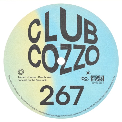 Stream Club Cozzo 267 The Face Radio / Chicago House Music by Mr Cozzo ...