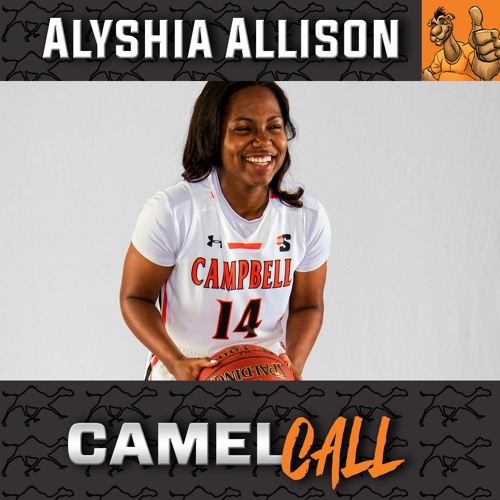 Stream episode Camel Call | Alyshia Allison by Campbell Athletics ...
