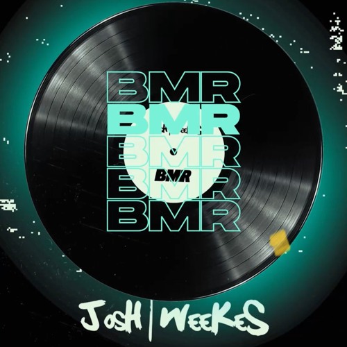 Stream Josh Weekes - BMR (FREE DOWNLOAD) by DJ JOSH WEEKES | Listen ...